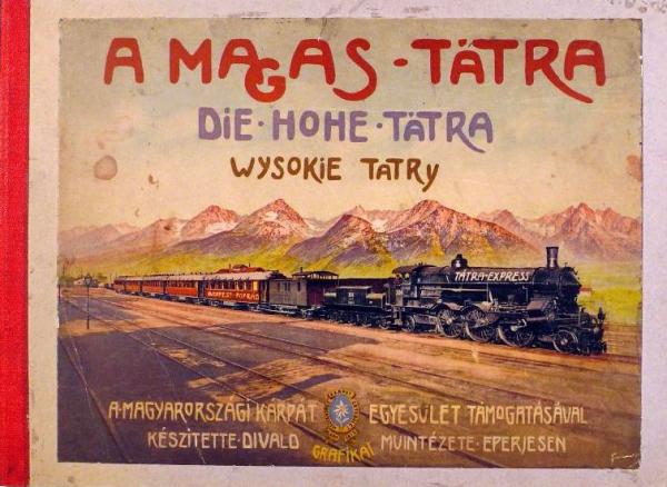 A Magas Tátra Die Hohe Tatra Wysokie Tatry